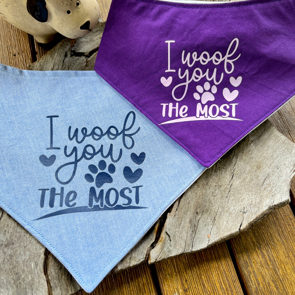 I WOOF YOU THE MOST - Printed Dog Bandana – Pebbles & Paws
